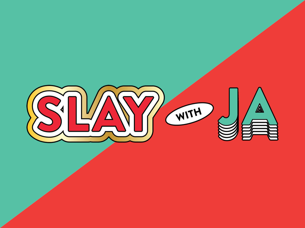 Slay With JA | Jonathan Adler